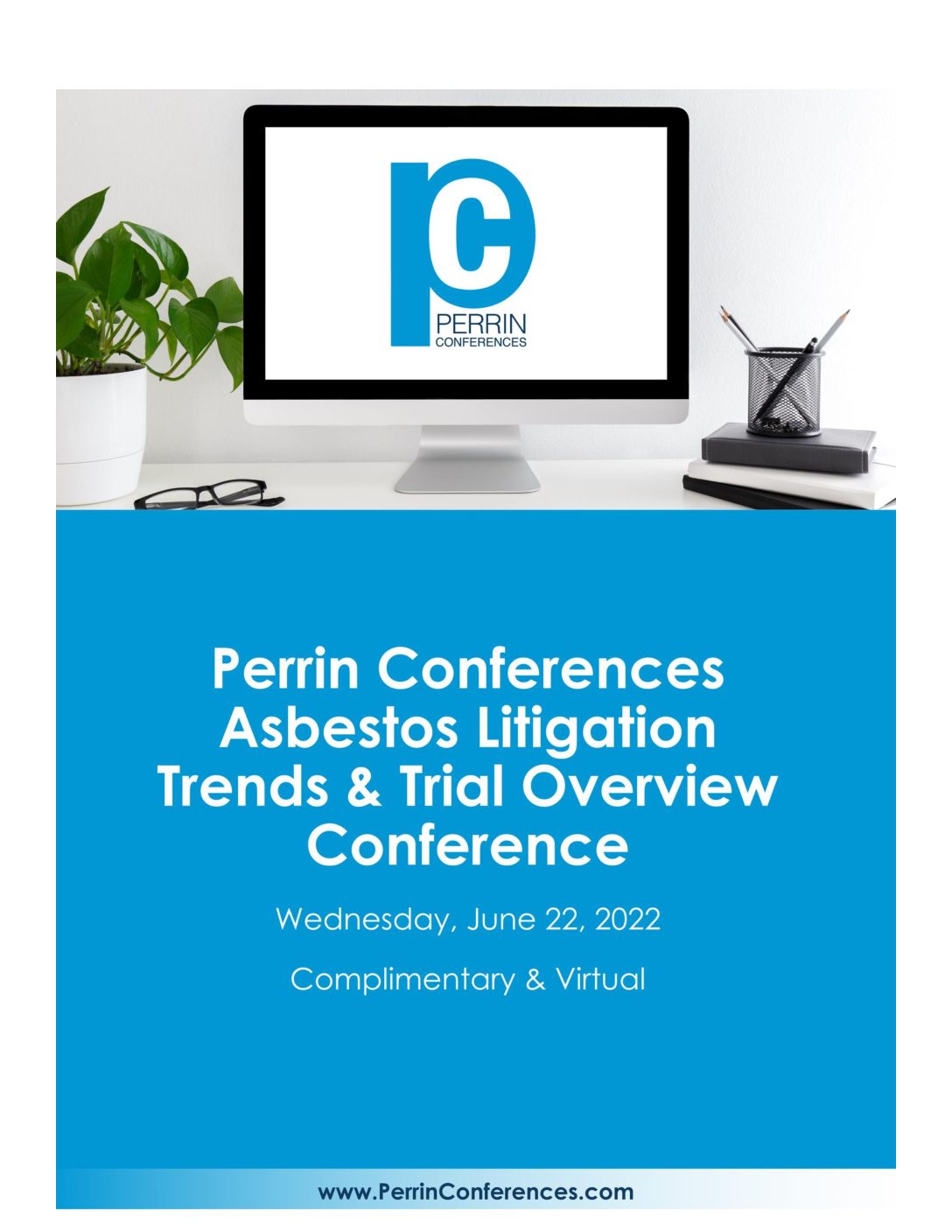 Asbestos Litigation Trends and Trial 2022_Final 09 | Perrin Conferences